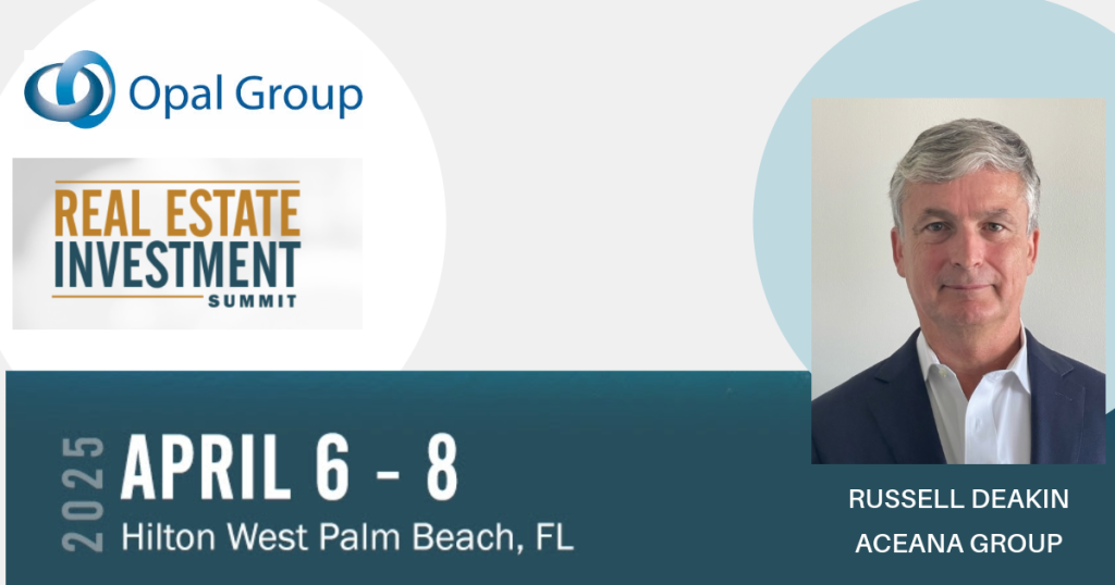 OPAL Real Estate Investment Summit April 2025 - Aceana Group